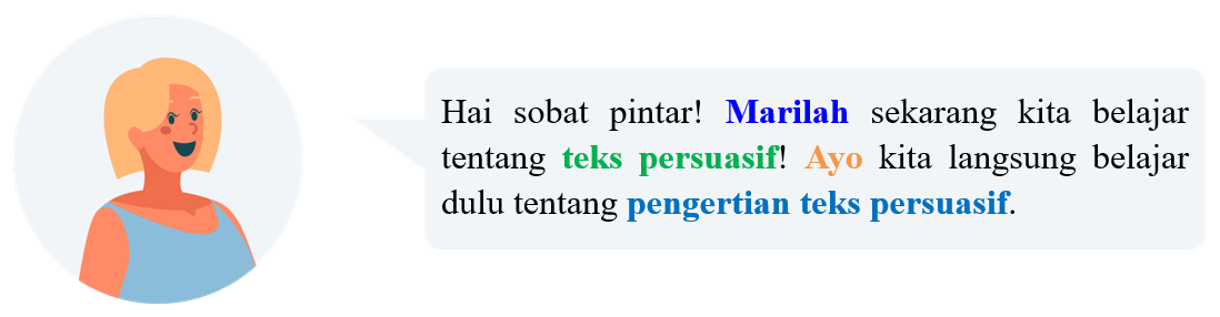 Materi Bahasa Indonesia - Teks Persuasif Kelas Umum - Belajar Pintar